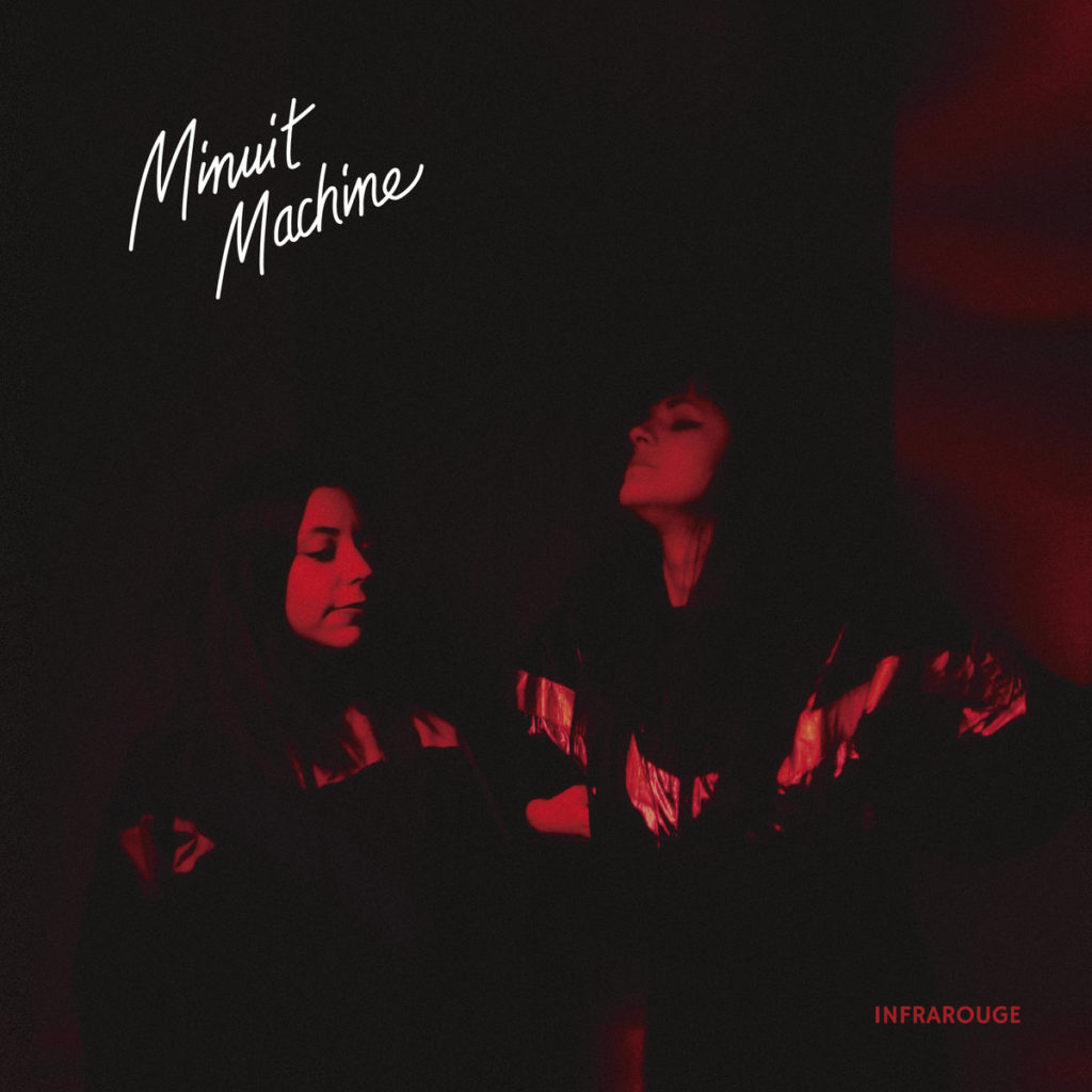 Minuit Machine, "Infrarouge" | I Die: You Die
