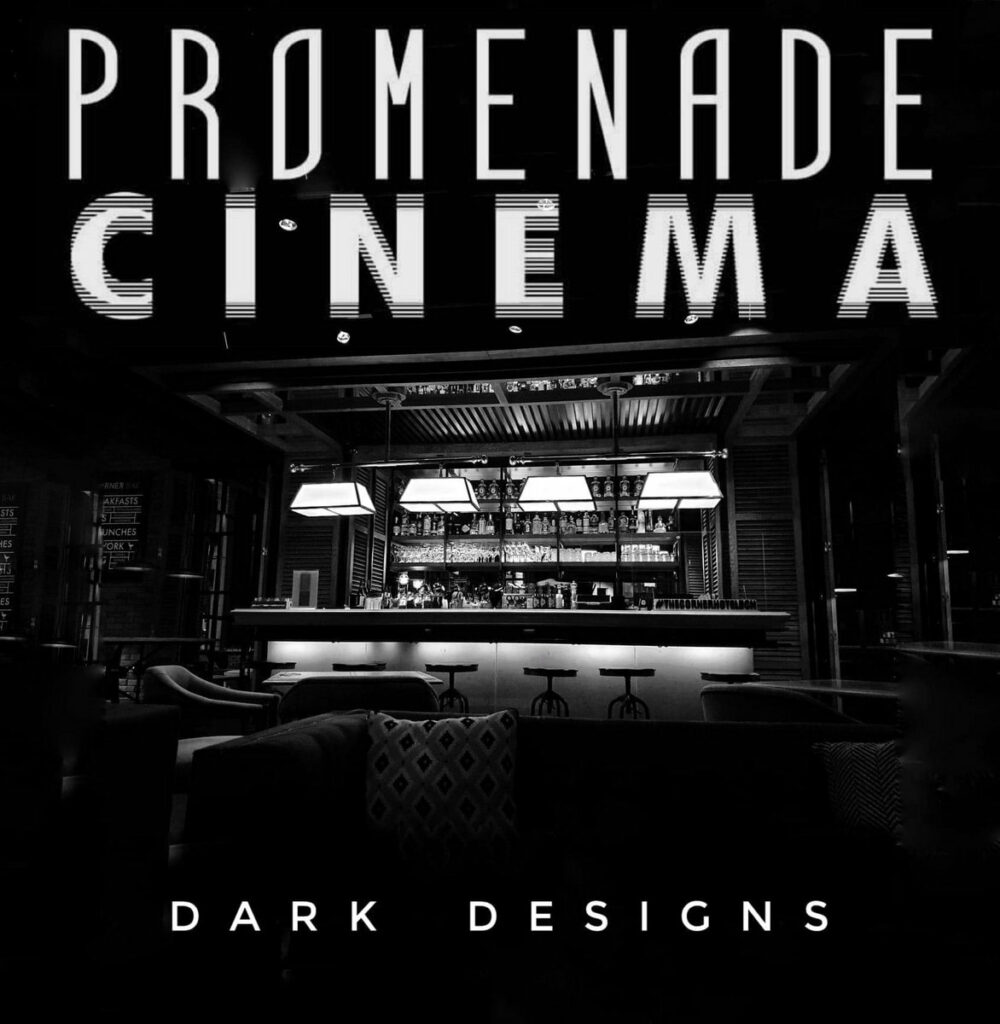 Promenade Cinema, "Dark Designs" | I Die: You Die