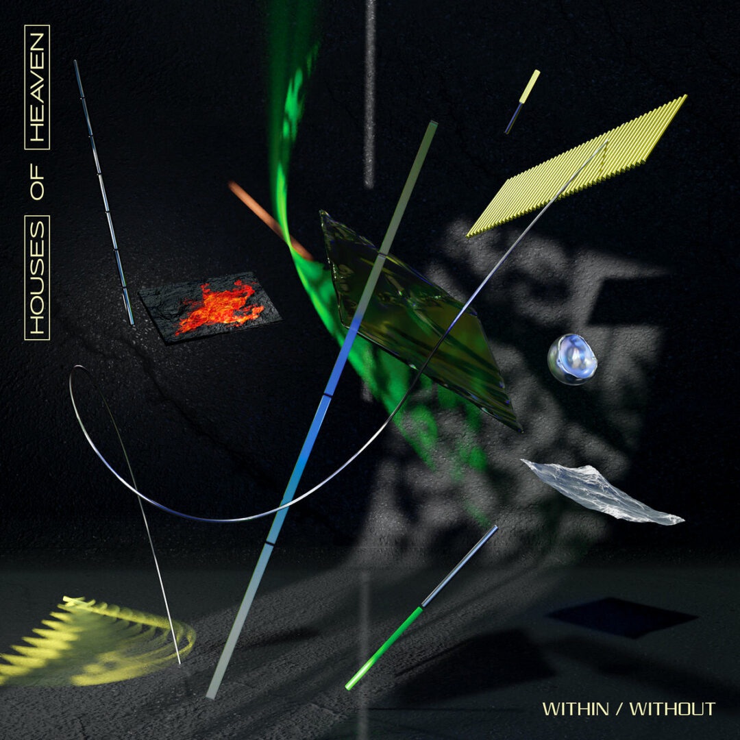 Houses of Heaven, "Within/Without" | I Die: You Die