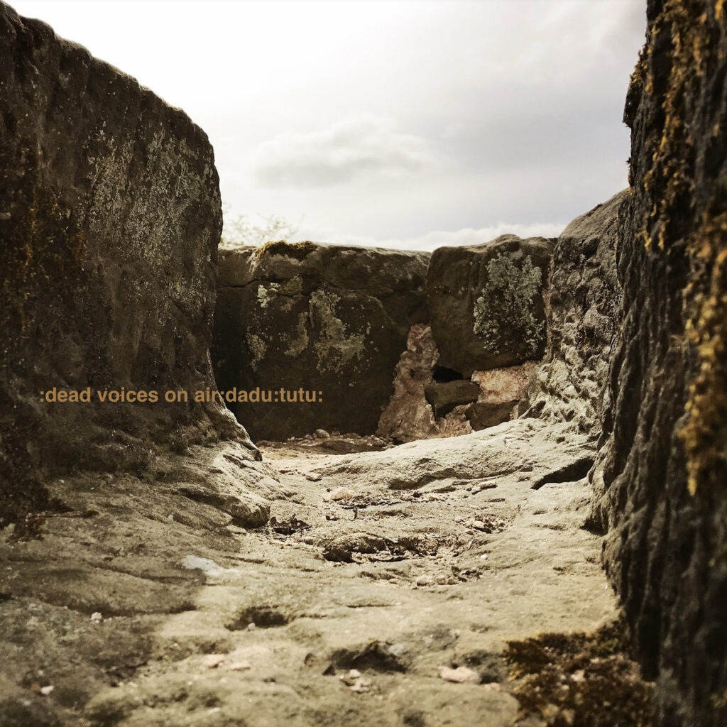 Dead Voices On Air, "dadu: tutu:" | I Die: You Die
